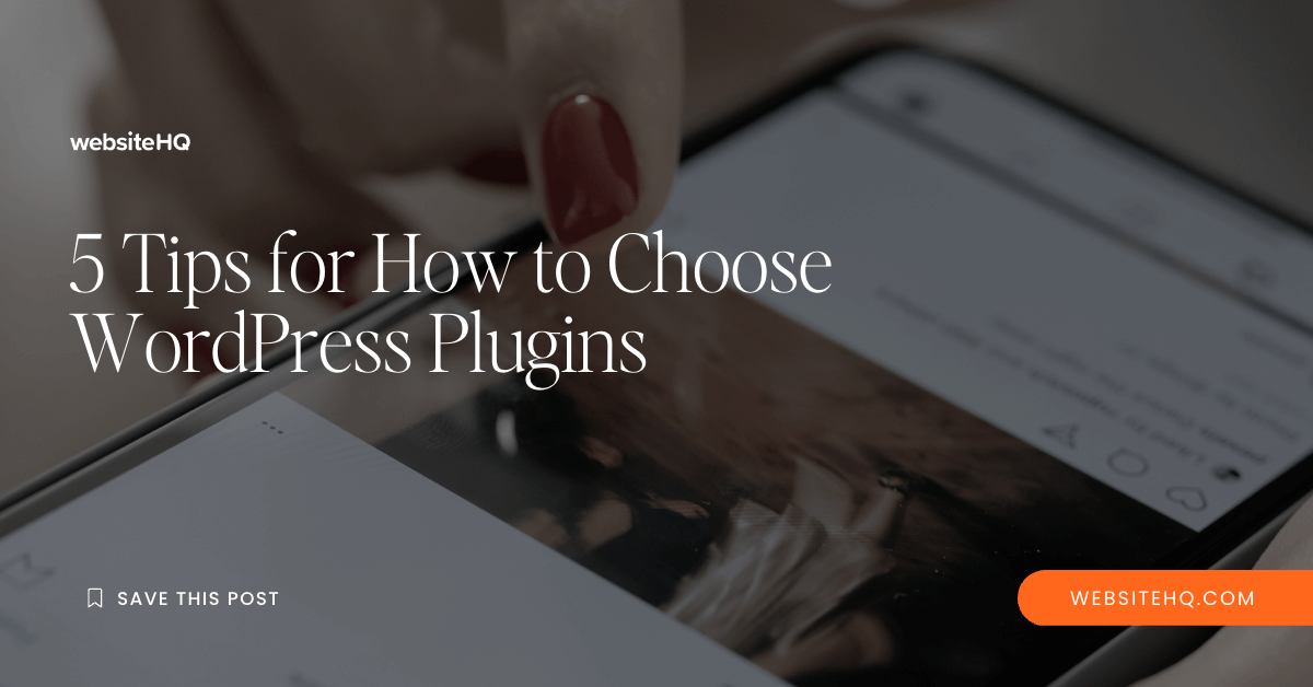 5 Tips for Choosing WordPress Plugins