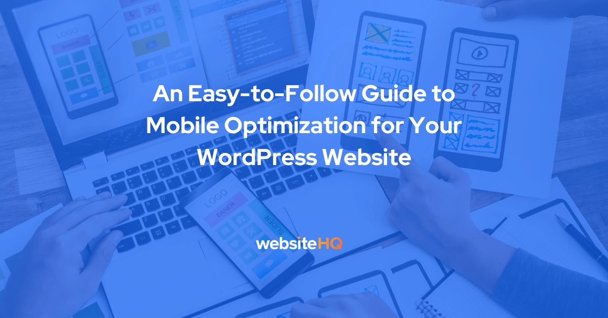 An Easy-to-Follow Guide to Mobile Optimization for Your WordPress Website